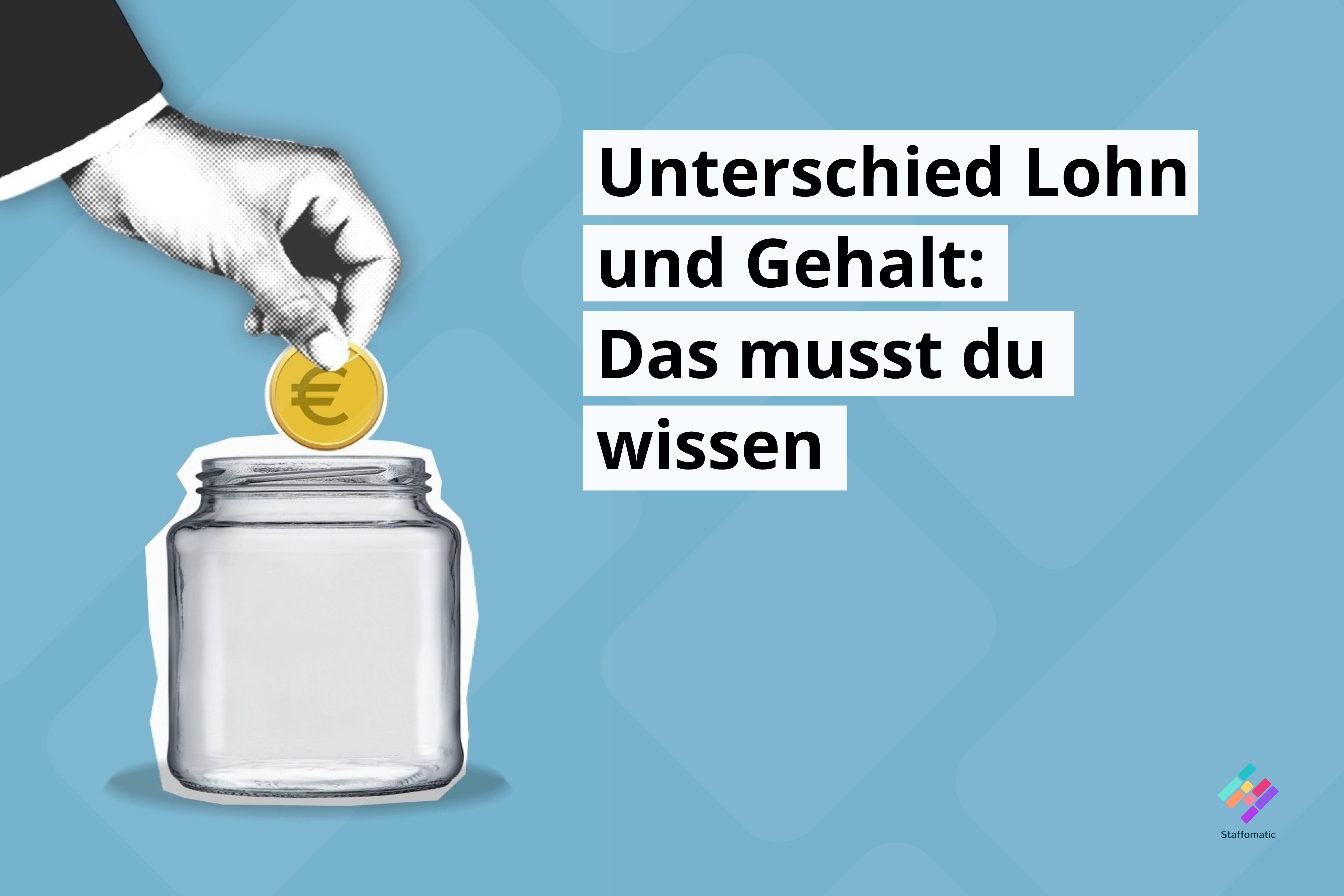 Unterschied Lohn und Gehalt: Das musst du wissen